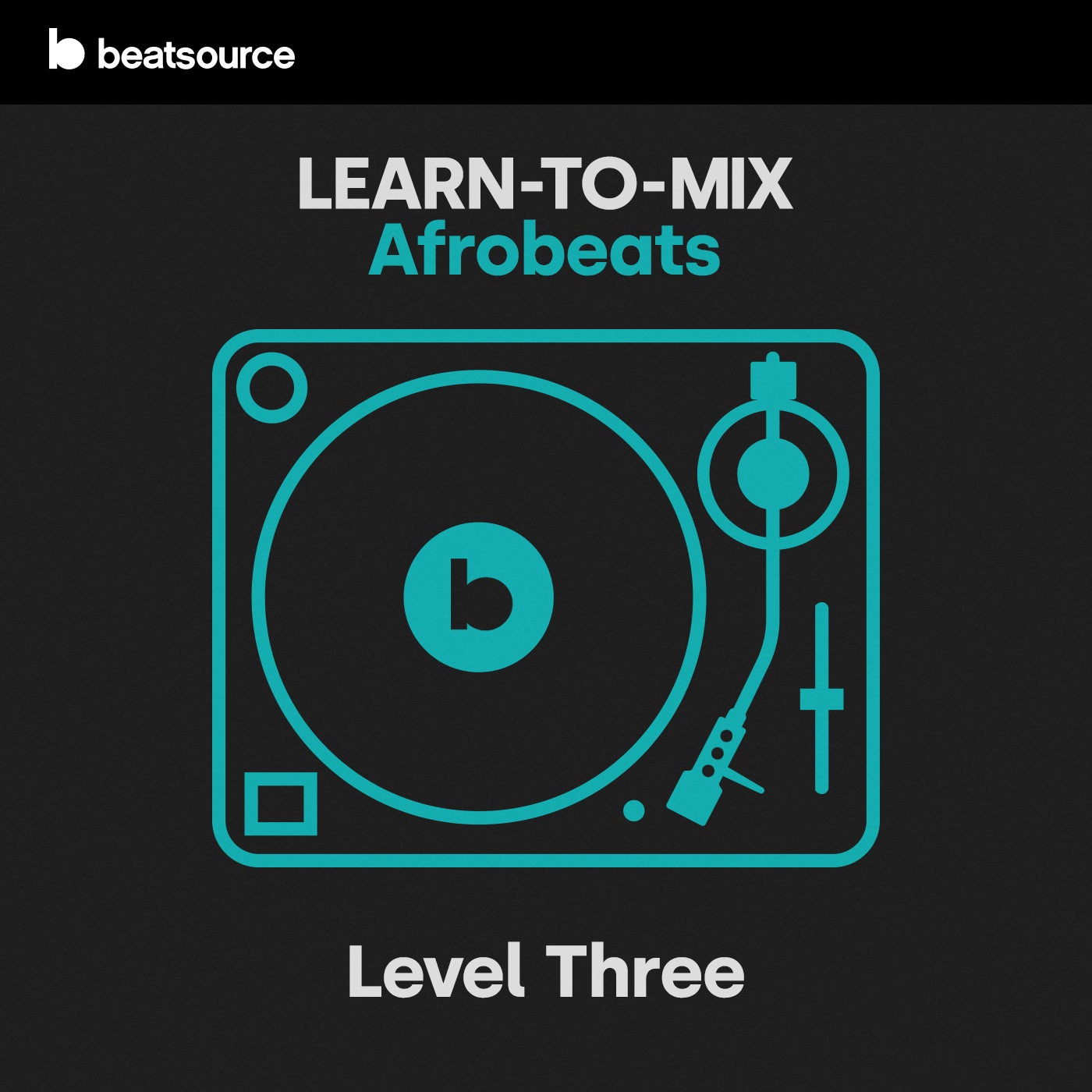 Learn-To-Mix Level 3 - Afrobeats Playlist for DJs on Beatsource