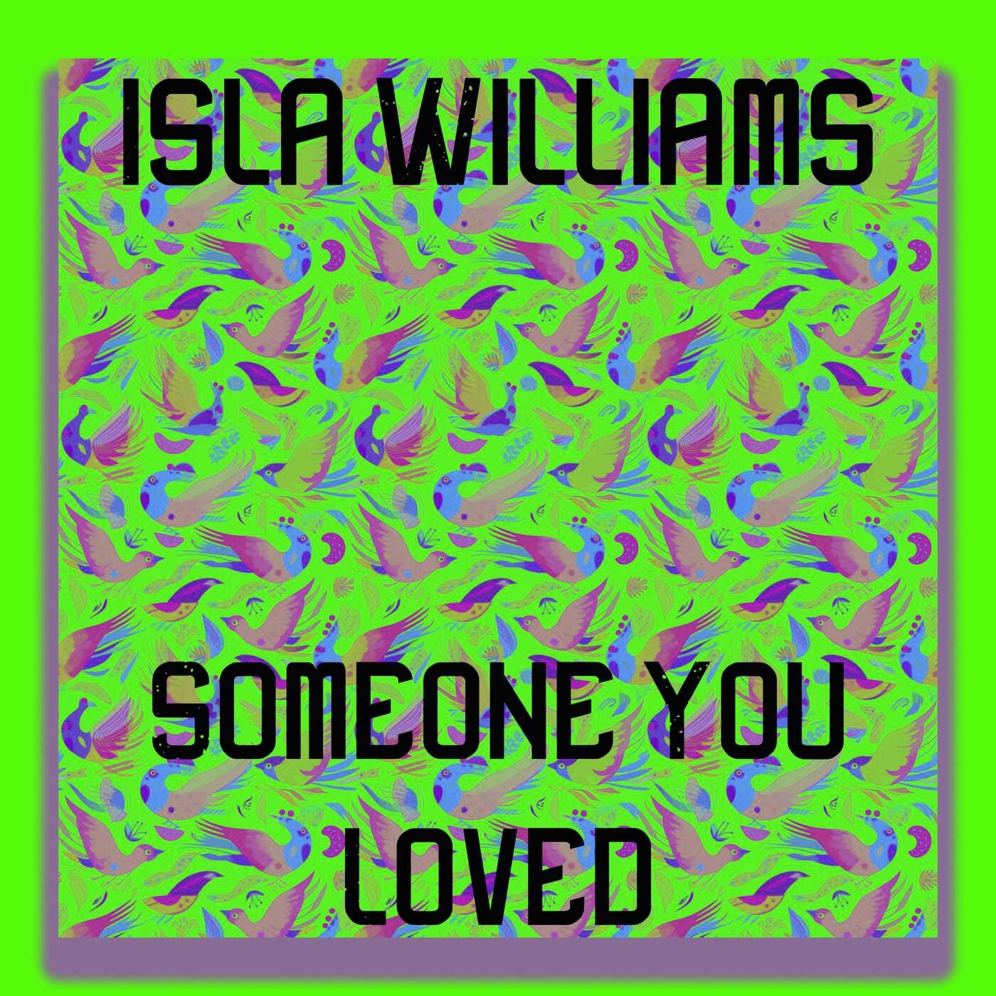 Someone You Love by Isla Williams on Beatsource