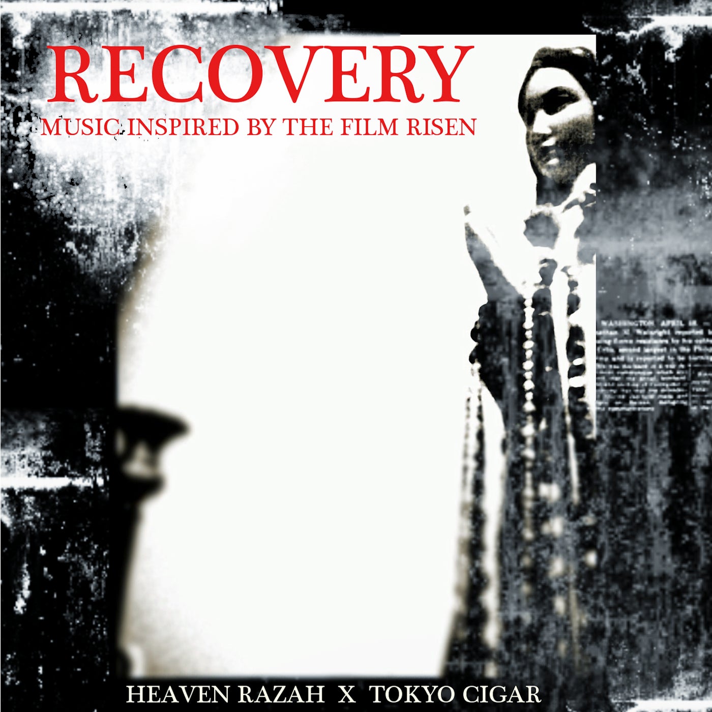 Recovery (Music Inspired By The Film "Risen") by Heaven Razah and Tokyo ...
