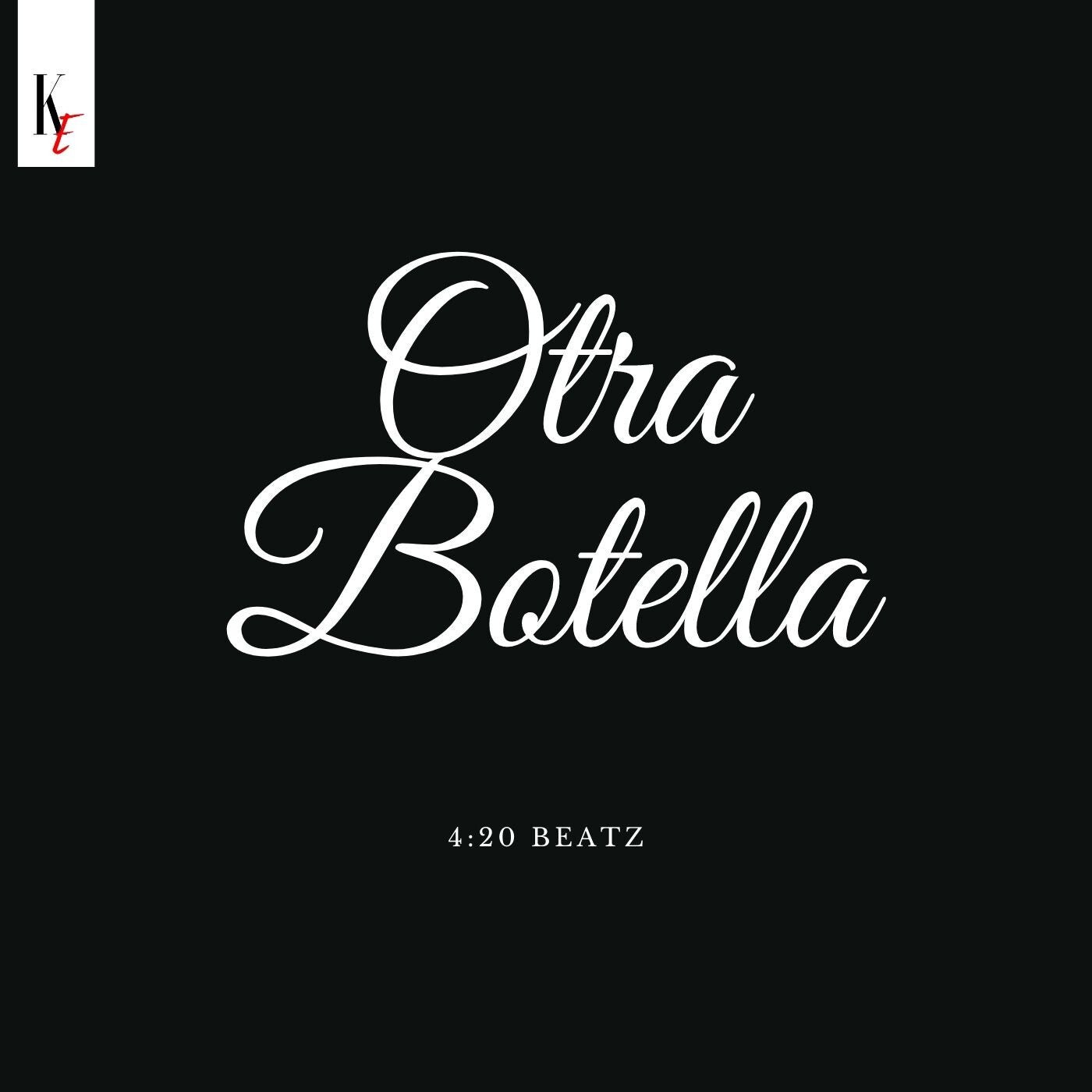 Otra Botella by 4:20 Beatz on Beatsource