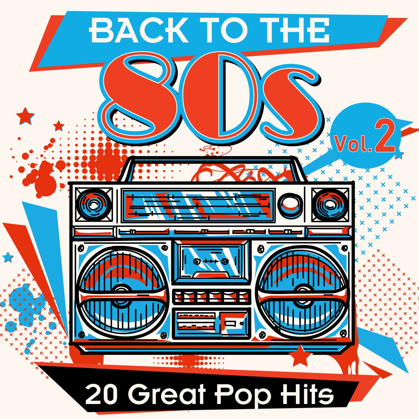 Back to the 80s: 20 Great Pop Hits, Vol. 2 by ABC, Wang Chung, Debbie ...