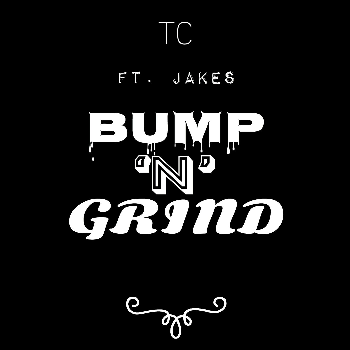 Bump n' Grind by TC and Jakes on Beatsource
