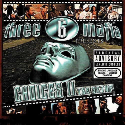 Choices II: The Setup (Soundtrack) by Three 6 Mafia, Mr. Bigg ...