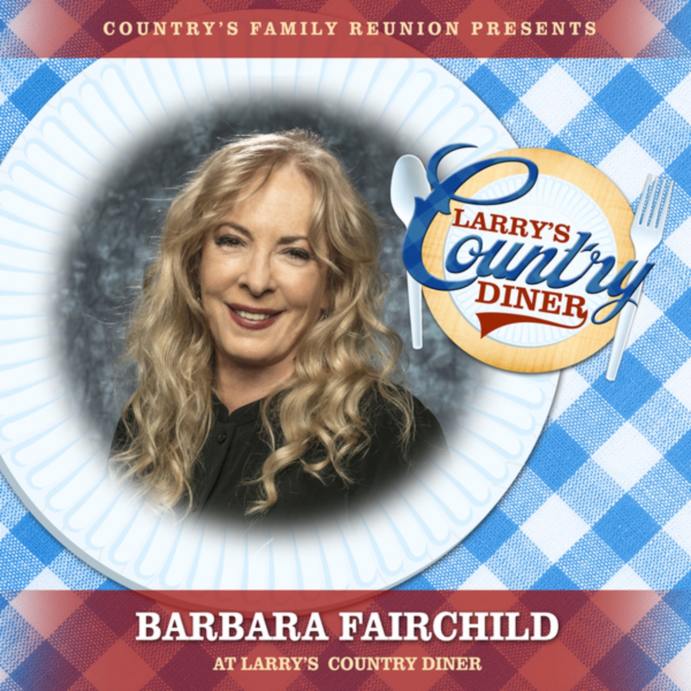 Barbara Fairchild at Larry's Country Diner (Live / Vol. 1) by Barbara ...