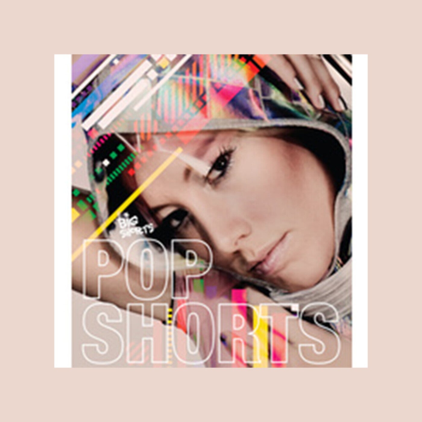Pop Shorts by Paul Joseph Smith, Ben Lord, Robin Datta, Tom Poole ...