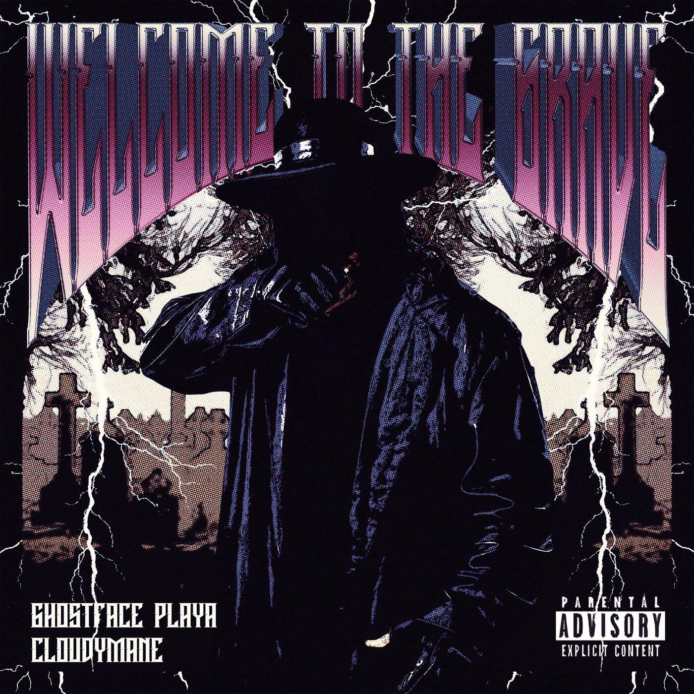 WELCOME TO THE GRAVE by Ghostface Playa and Cloudymane on Beatsource