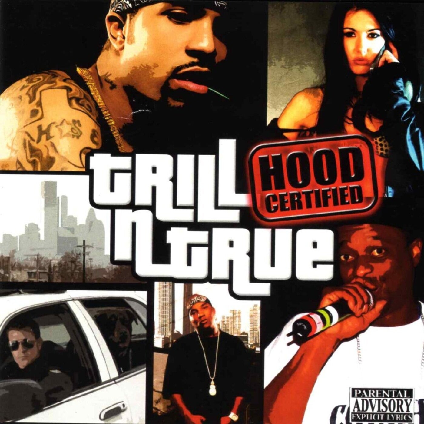 Trill-N-True Hood Certified by Trill-N-True, Trae, Young Joc, GemStar ...