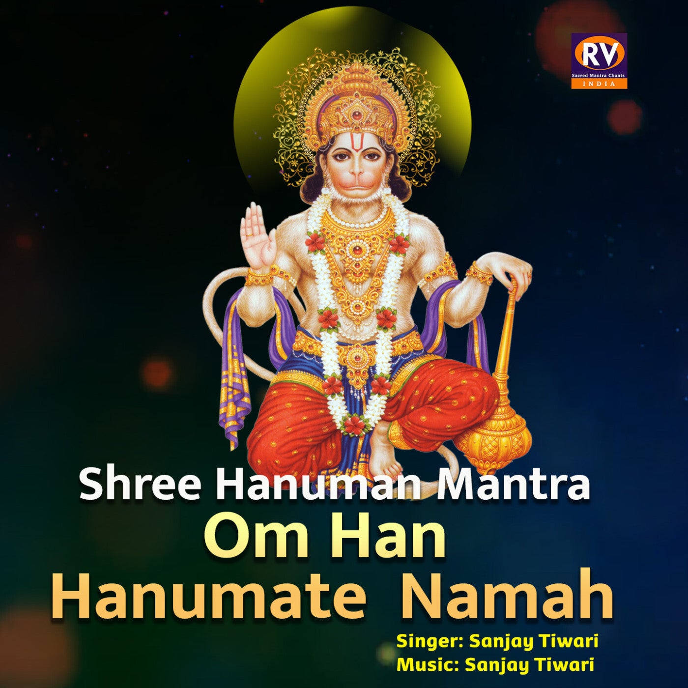 Shree Hanuman Mantra Om Han Hanumate Namah by Sanjay Tiwari on Beatsource