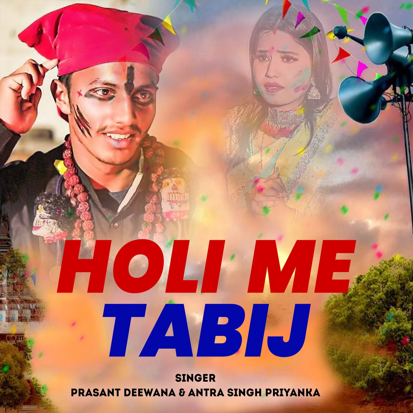 Holi Me Tabij by Antra Singh Priyanka and Prasant Deewana on Beatsource