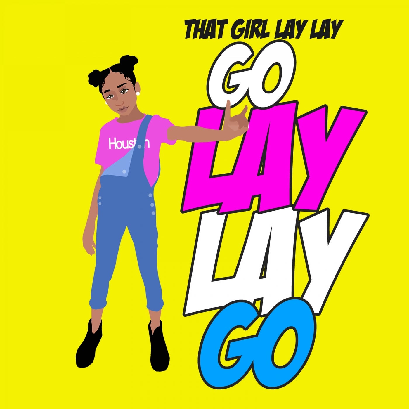 Go Lay Lay Go by That Girl Lay Lay on Beatsource