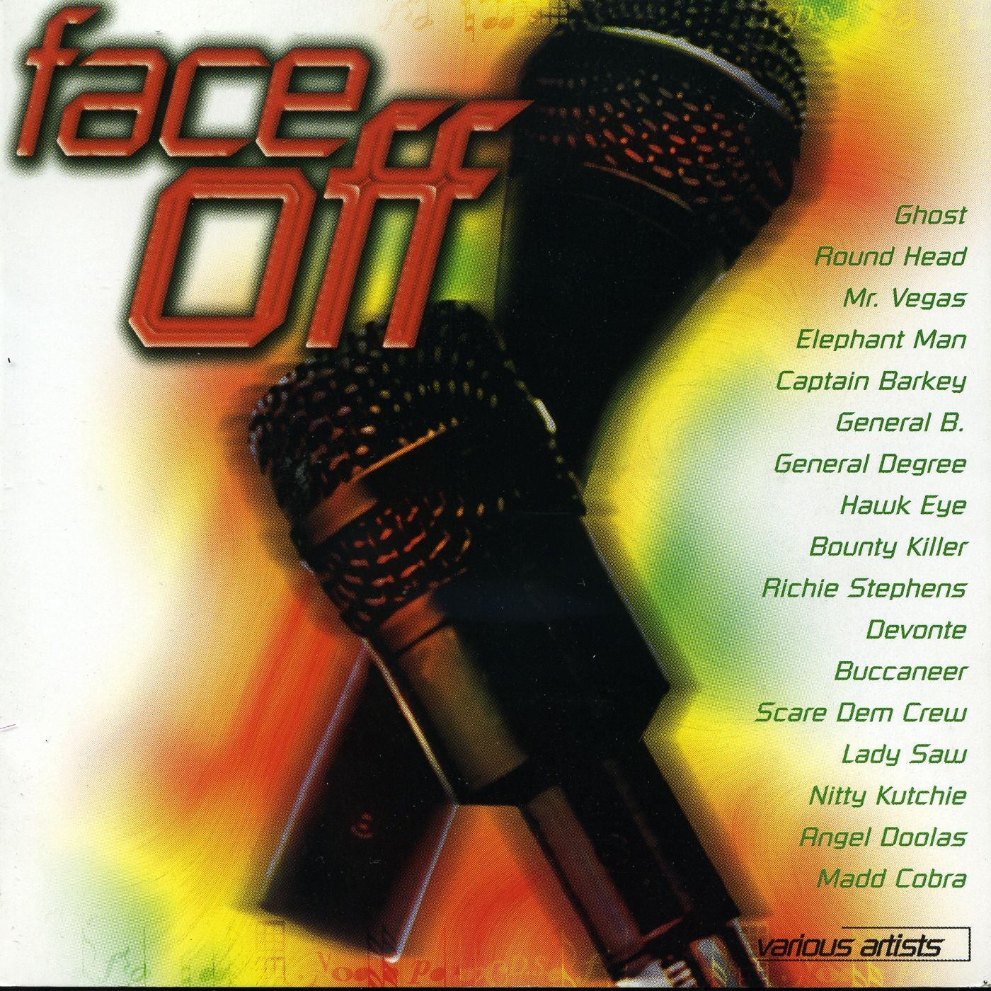 Face Off by Ghost, Roundhead, Mr. Vegas, Elephant Man, Captain Barkey ...