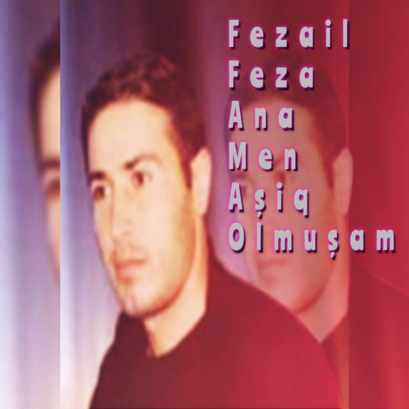Ana Men Aşiq Olmuşam by Fezail Feza on Beatsource