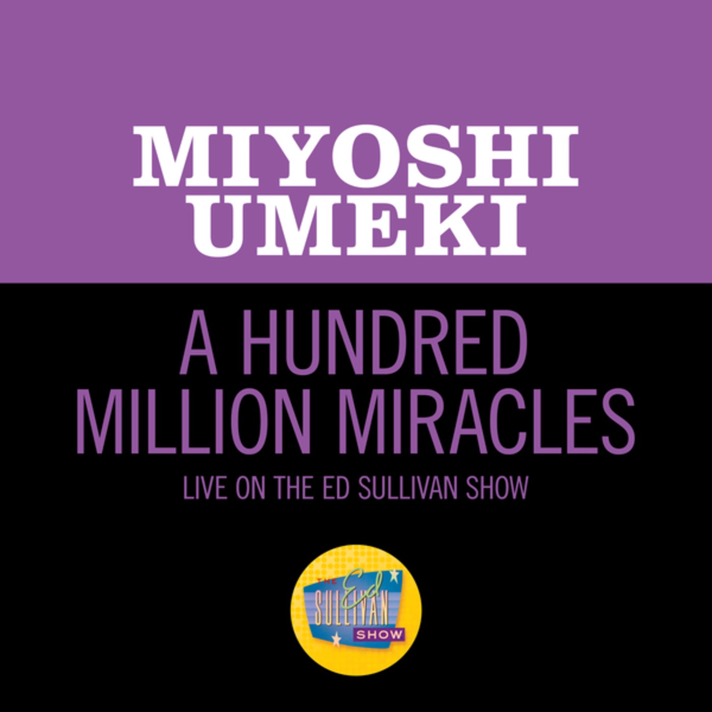 A Hundred Million Miracles (Live On The Ed Sullivan Show, December 14 ...