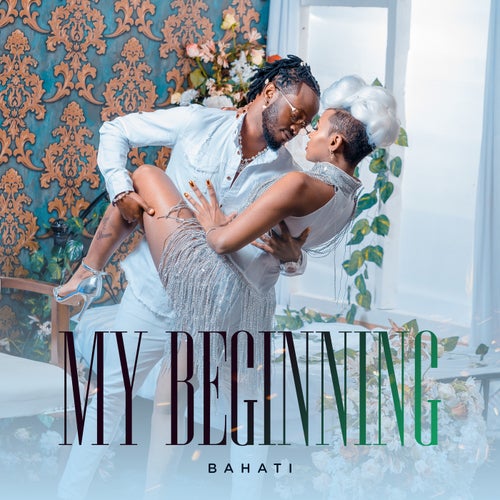 My Beginning by Bahati on Beatsource