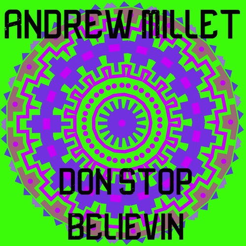 Don Stop Believe by Andrew Millet on Beatsource