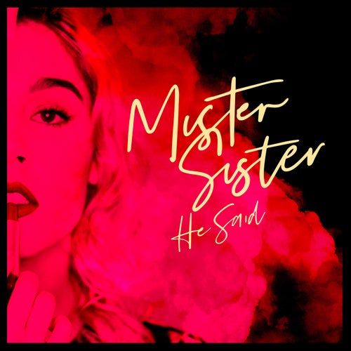 He Said by Mister Sister on Beatsource