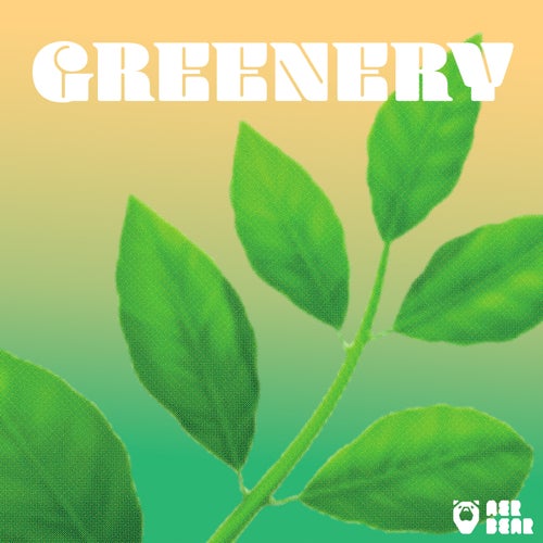 Greenery by AERBEAR on Beatsource