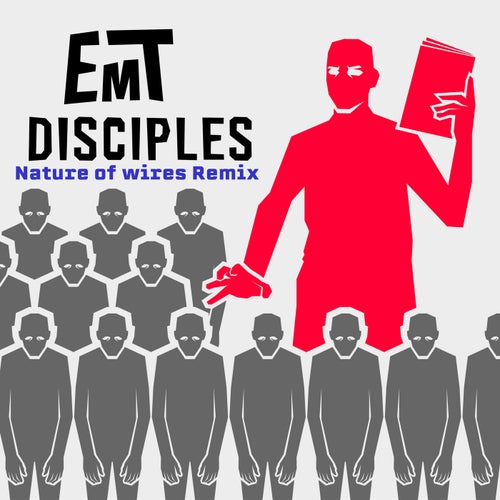 Disciples (Nature of Wires Remix) by EmT on Beatsource