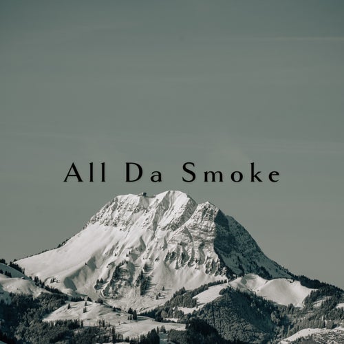 All Da Smoke by AyeYoKoe on Beatsource