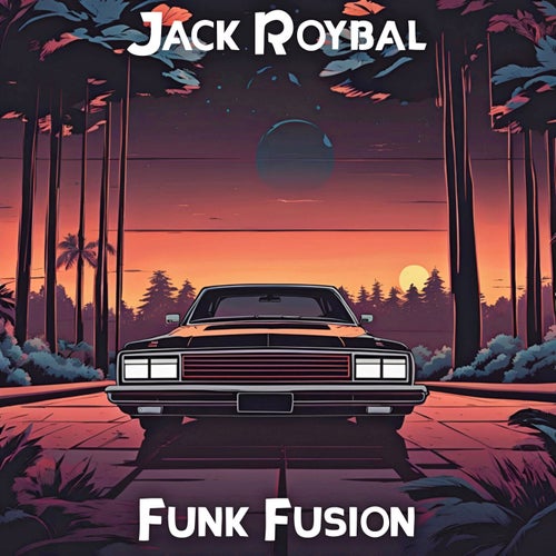 Funk Fusion by Jack Roybal on Beatsource