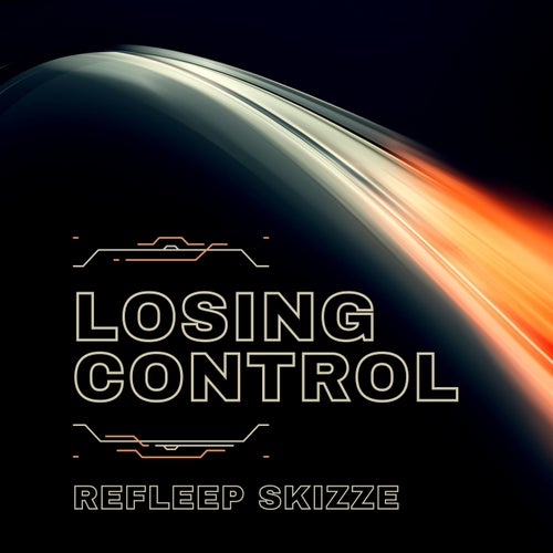 Losing Control by Refleep Skizze on Beatsource