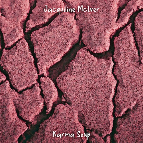 Karma Soup by Jacquiline McIver on Beatsource