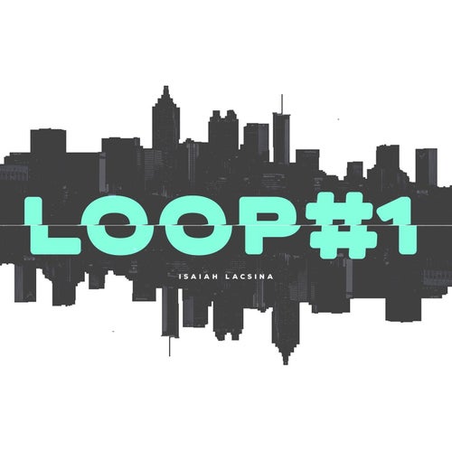 Loop #1 by Isaiah Lacsina on Beatsource
