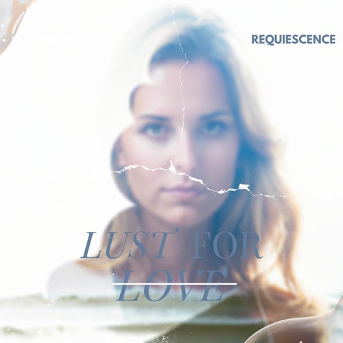 Lust for love by Requiescence on Beatsource
