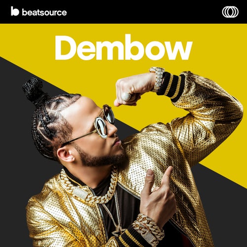 Dembow playlist for DJs on Beatsource