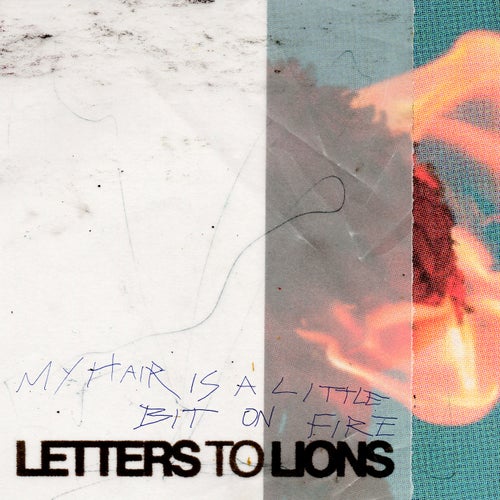 My Hair Is a Little Bit on Fire by Letters to Lions on Beatsource