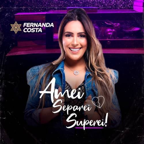 Amei Separei Superei by Fernanda Costa on Beatsource